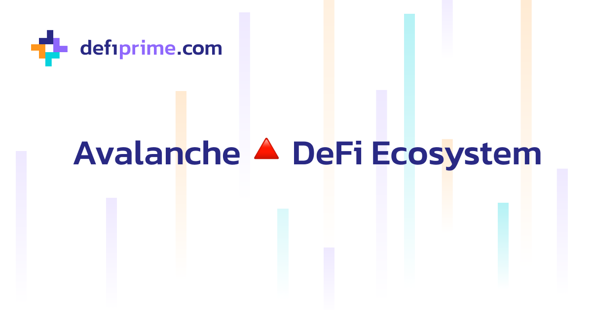 Avalanche DeFi Ecosystem - List of the Best Avalanche DeFi dApps Projects