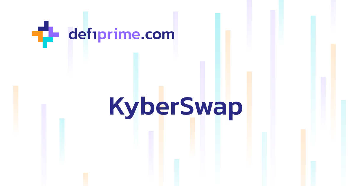 KyberSwap - a multichain DEX aggregator