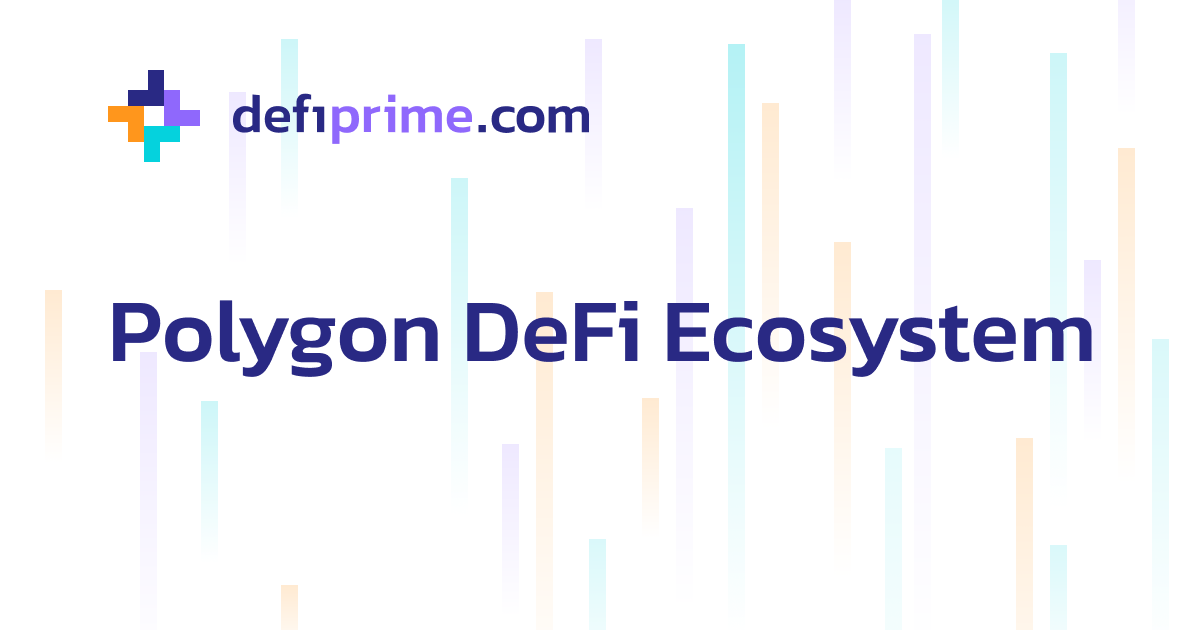 Polygon DeFi Ecosystem - List of the Best Polygon Projects
