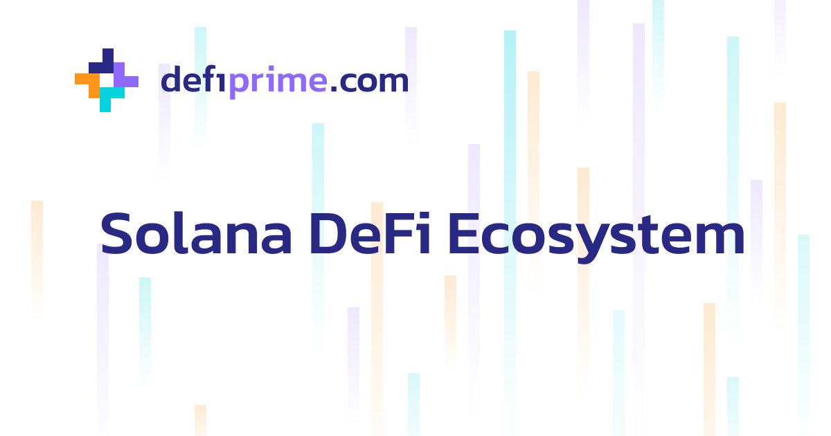Solana DeFi Ecosystem - List of the Best Solana Projects